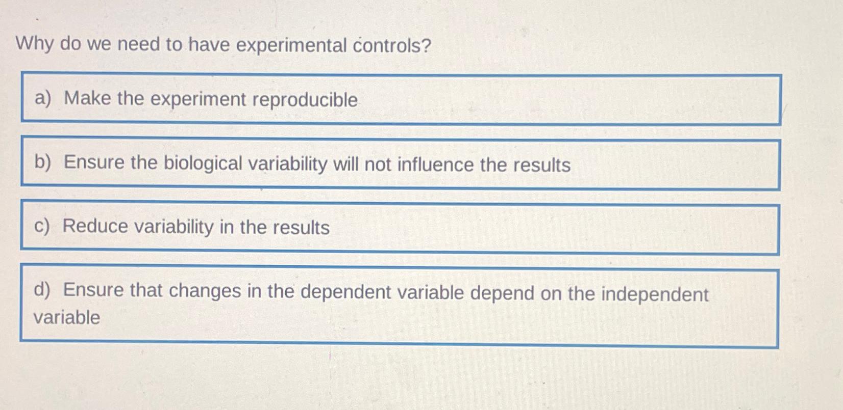 Solved Why do we need to have experimental controls?b) | Chegg.com