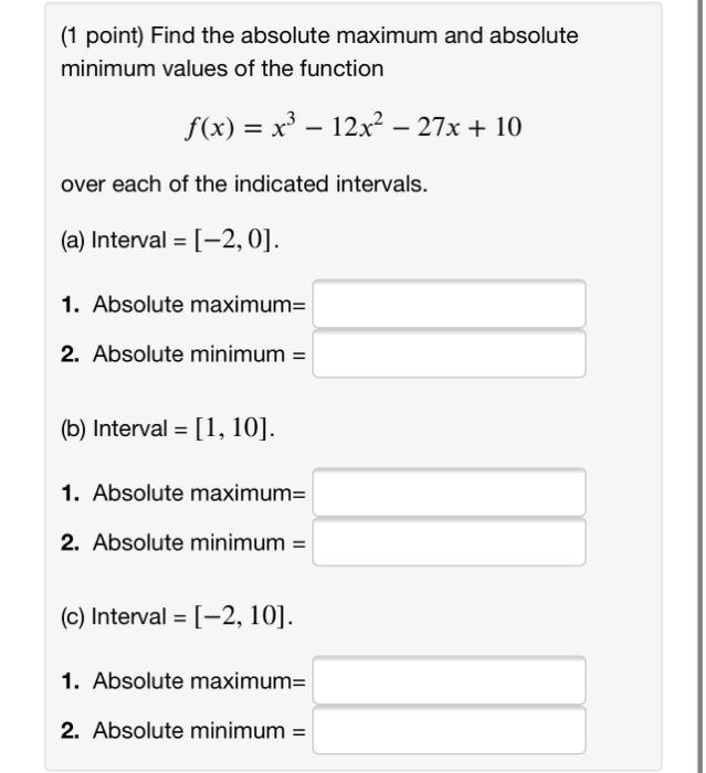 Solved (1 point) Find the absolute maximum and absolute | Chegg.com