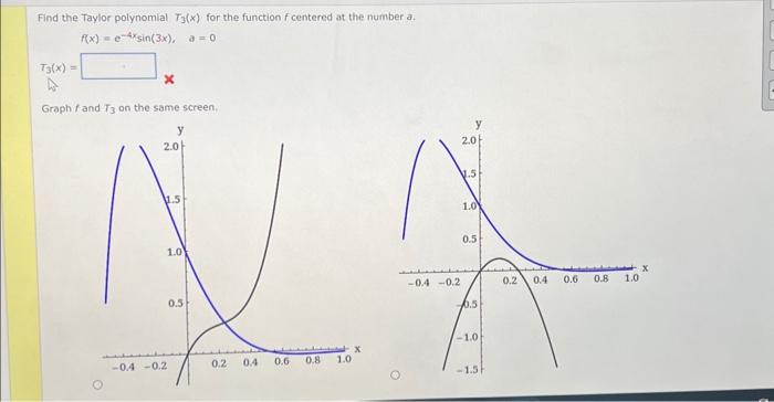 Solved Find the Taylor polynomlal \\( T_{3}(x) \\) for the | Chegg.com