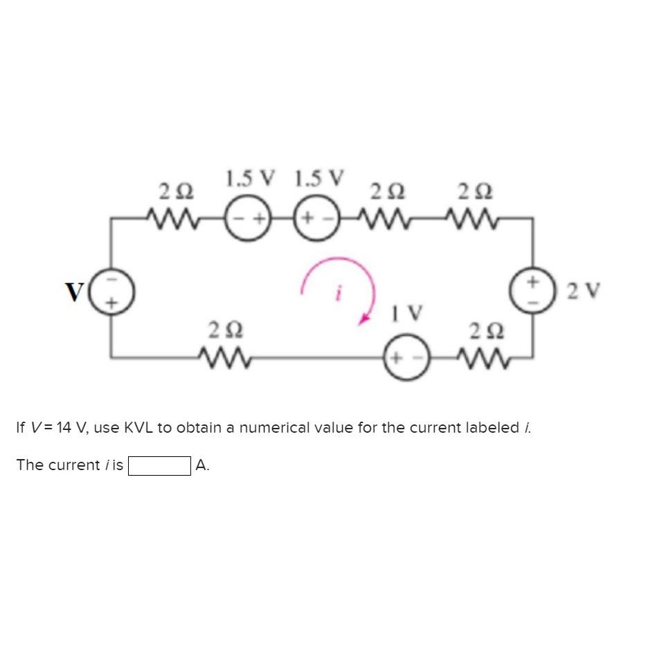 Solved If V=14V, ﻿use KVL ﻿to obtain a numerical value for | Chegg.com