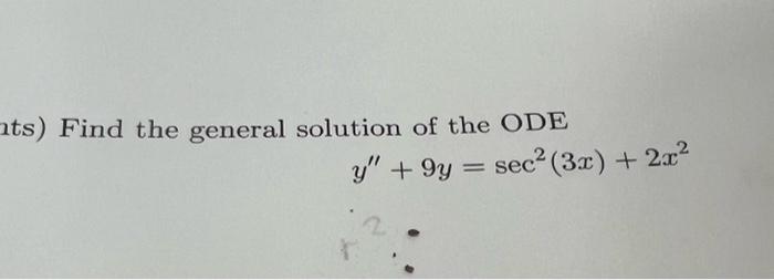 Solved its) Find the general solution of the ODE | Chegg.com