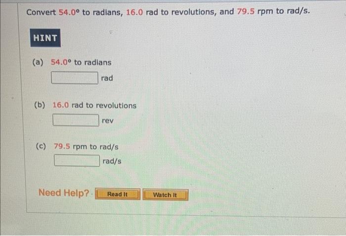Solved Convert 54.0° to radians, 16.0 rad to revolutions, | Chegg.com