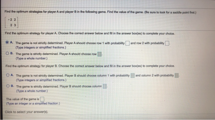 Solved Find the optimum strategies for player A and player | Chegg.com