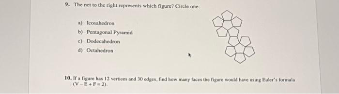 Solved 9. The net to the right represents which figure? | Chegg.com