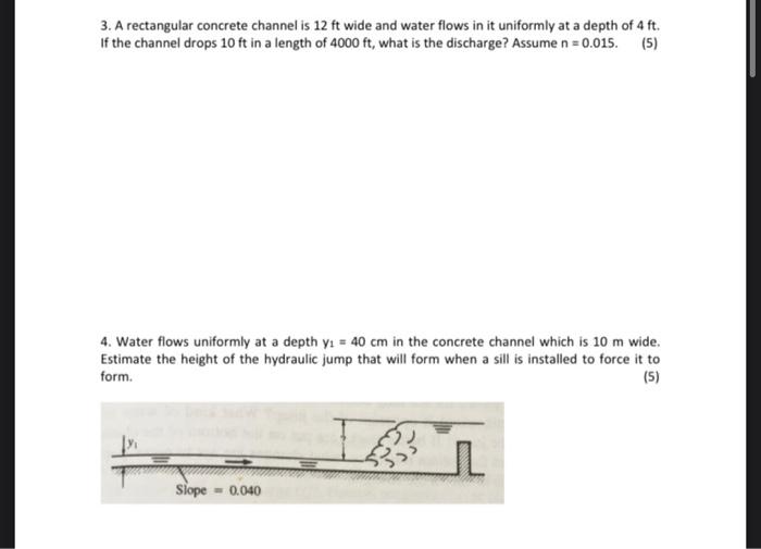 Solved 3. A rectangular concrete channel is 12 ft wide and | Chegg.com
