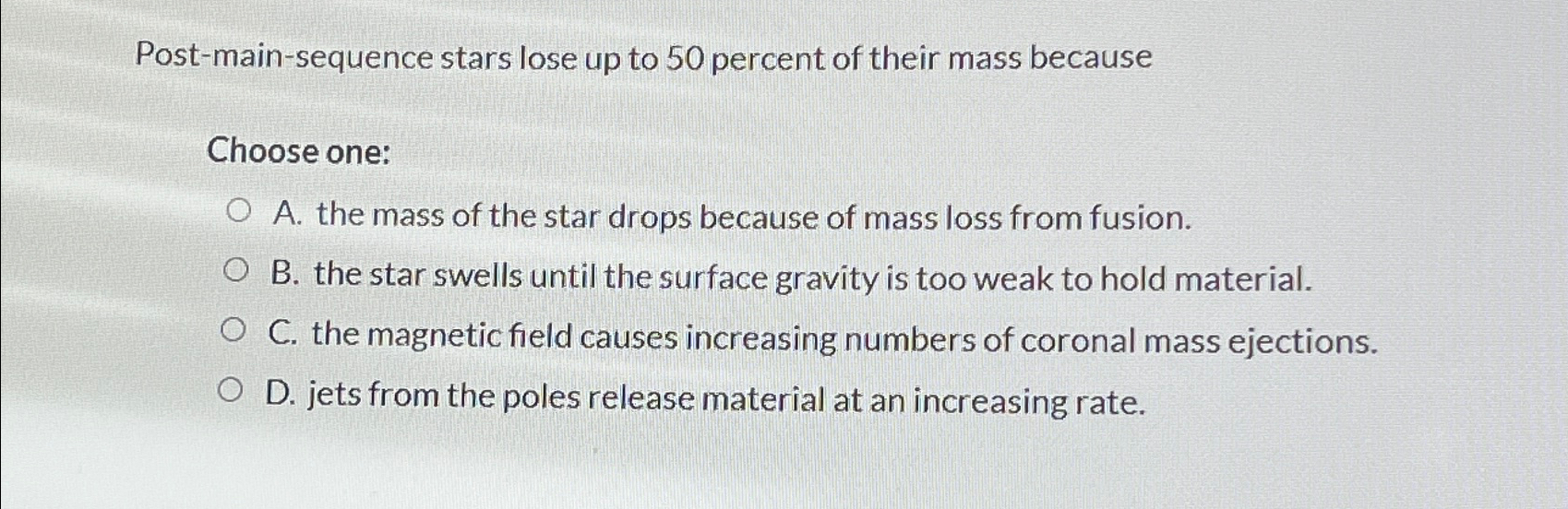 Solved Post-main-sequence stars lose up to 50 ﻿percent of | Chegg.com