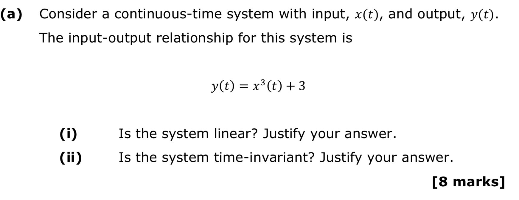 Solved (a) ﻿Consider a continuous-time system with input, | Chegg.com