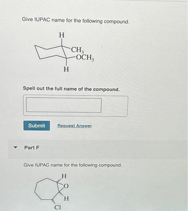 Solved Give IUPAC name for the following compound | Chegg.com