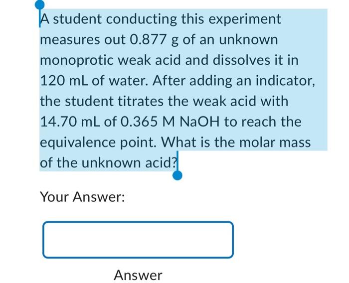Solved A student conducting this experiment measures out | Chegg.com