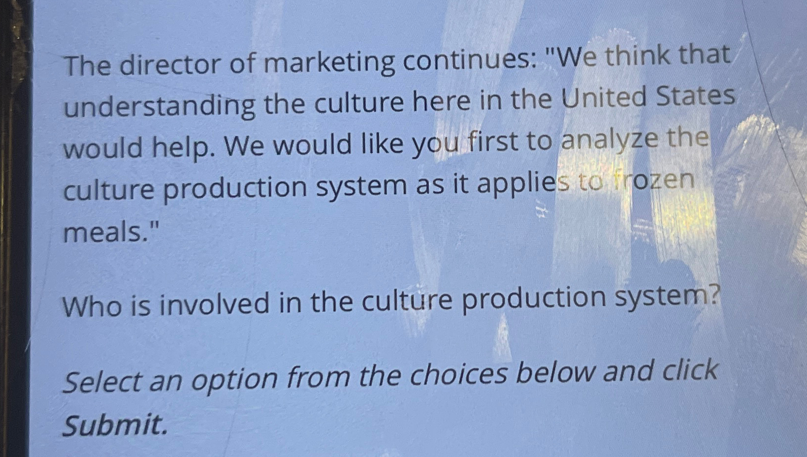 Solved The director of marketing continues: "We think that | Chegg.com