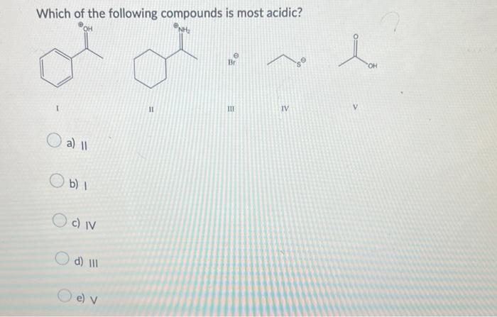 Solved Which of the following compounds is most acidic? | Chegg.com
