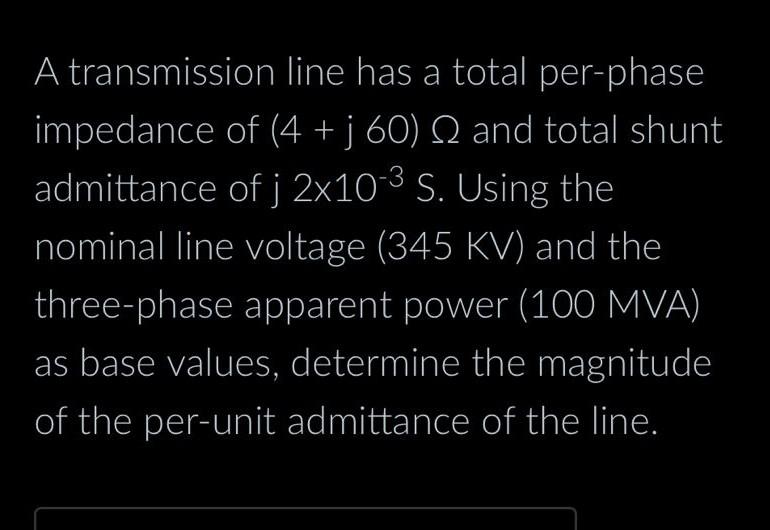 Solved A transmission line has a total per-phase impedance | Chegg.com