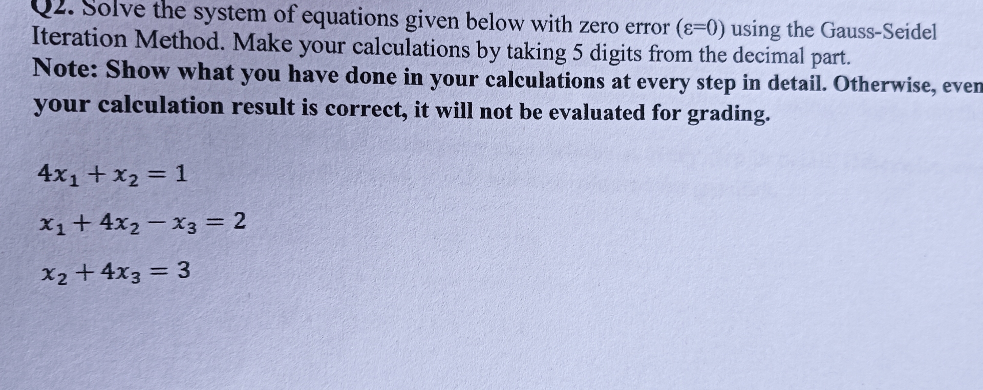 Solved Q2. ﻿Solve the system of equations given below with | Chegg.com
