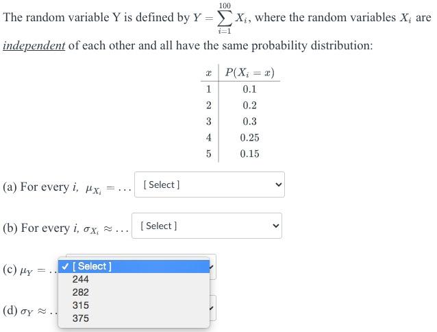 Solved The random variable Y is defined by Y=∑i=1100Xi, | Chegg.com