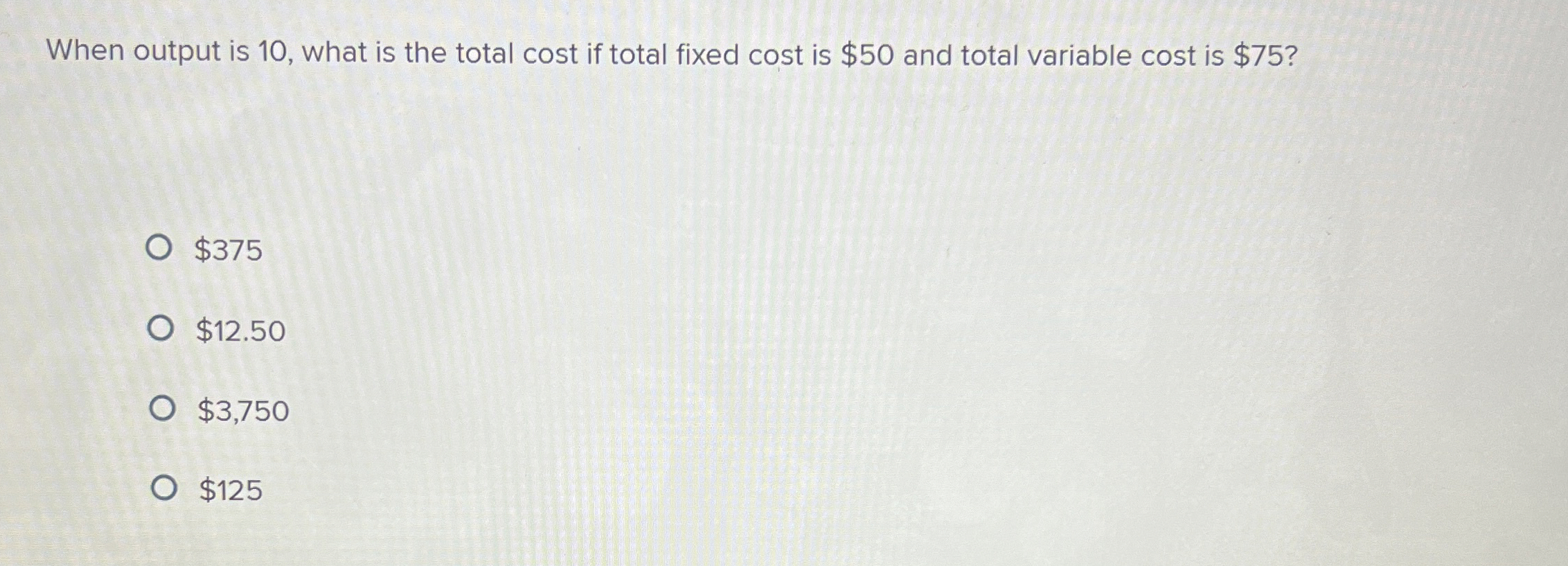 Solved When output is 10 , ﻿what is the total cost if total | Chegg.com
