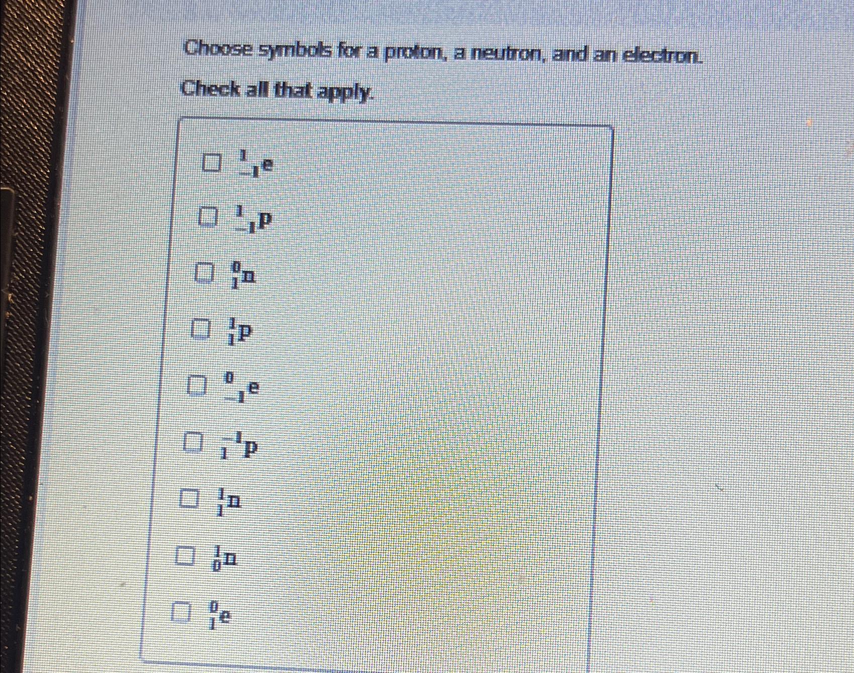 Solved Choose symbols for a proton, a neutron, and an | Chegg.com
