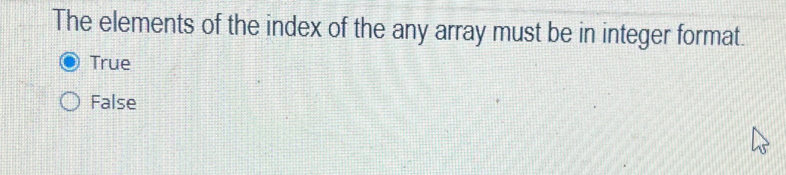Solved The elements of the index of the any array must be in | Chegg.com