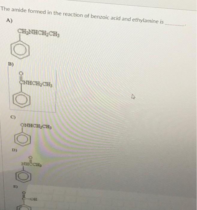 Solved The amide formed in the reaction of benzoic acid and | Chegg.com