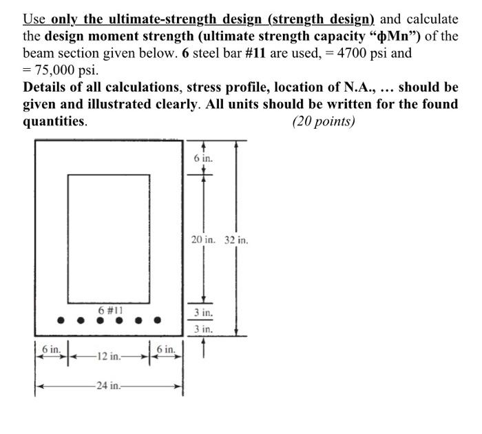 Solved Use only the ultimate-strength design (strength | Chegg.com