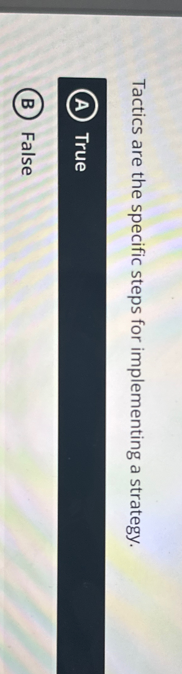 Solved Tactics are the specific steps for implementing a | Chegg.com