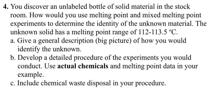 Solved 4. You discover an unlabeled bottle of solid material | Chegg.com