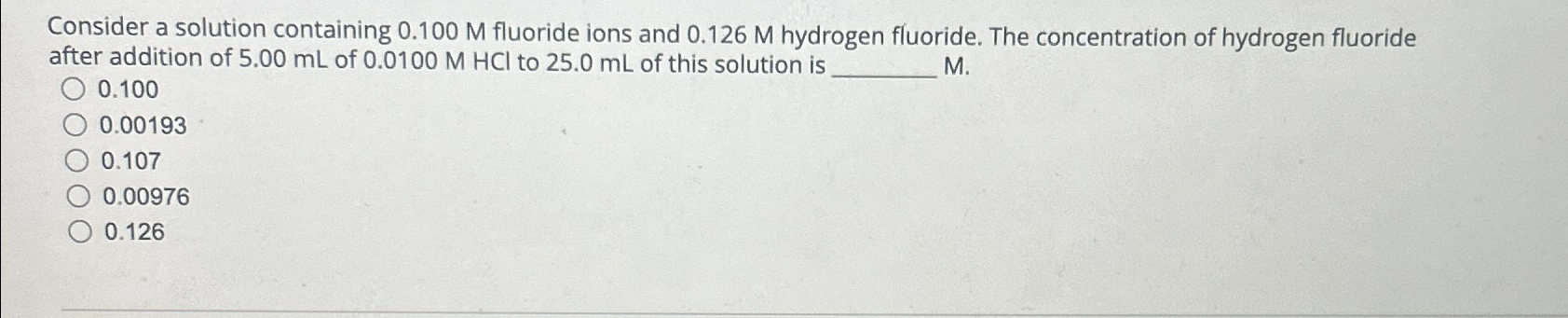 Solved Consider a solution containing 0.100M ﻿fluoride ions | Chegg.com