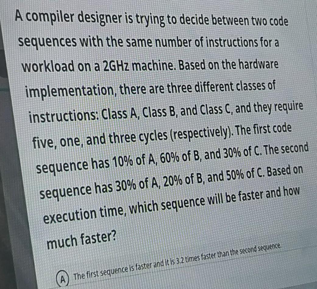 Solved A compiler designer is trying to decide between two | Chegg.com