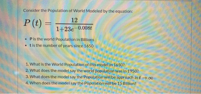 Solved Consider the Population of World Modeled by the | Chegg.com