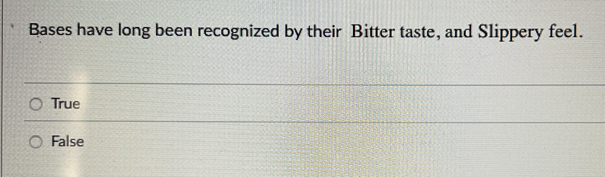 Solved Bases have long been recognized by their Bitter | Chegg.com