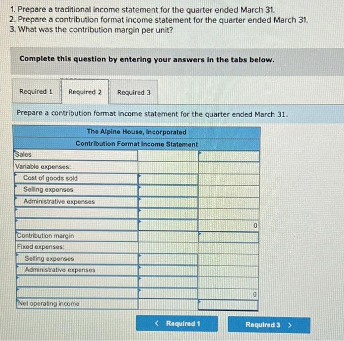 Solved 1. Prepare a traditional income statement for the | Chegg.com