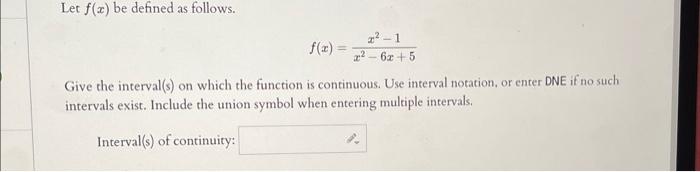 Solved Let Fx Be Defined As Follows Fxx2−6x5x2−1 Give 