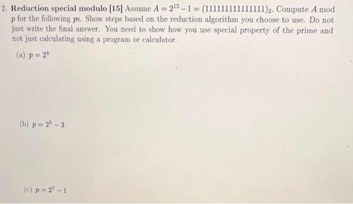Solved Reduction special modulo [15] Assume | Chegg.com