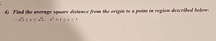 Solved Find the average square distance from the origin to a | Chegg.com