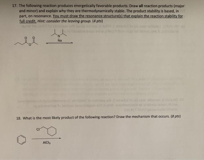Solved 17. The following reaction produces energetically | Chegg.com