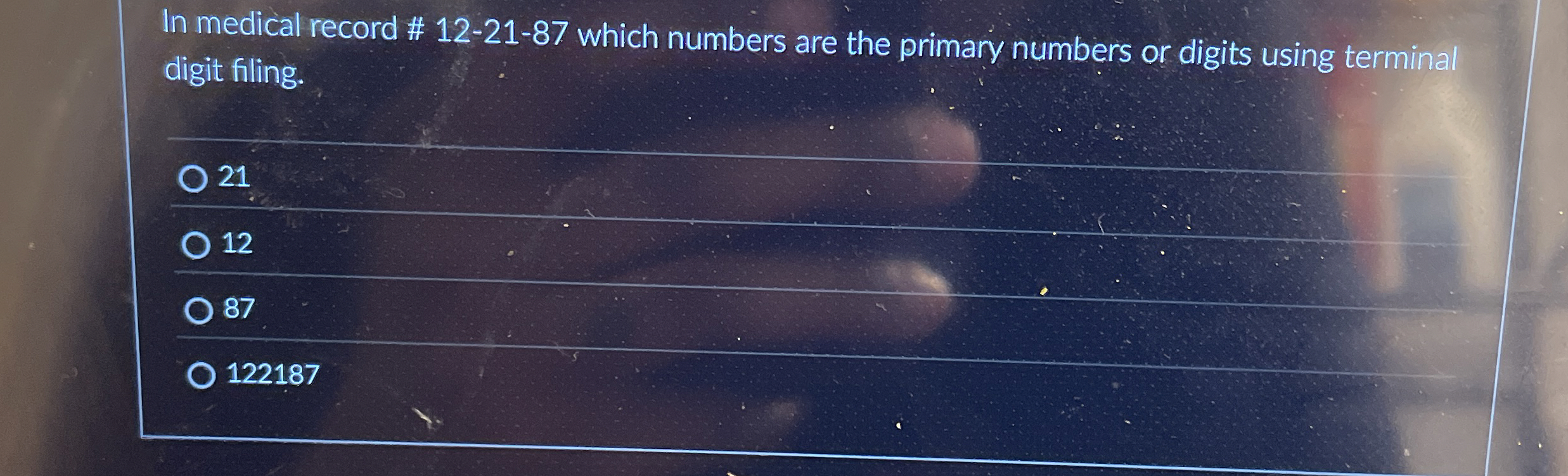 Solved In medical record # 12-21-87 ﻿which numbers are the | Chegg.com