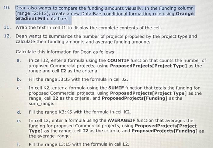 Solved 10. Dean also wants to compare the funding amounts | Chegg.com