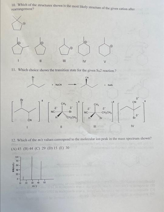 Solved 10. Which of the structures shown is the most likely | Chegg.com