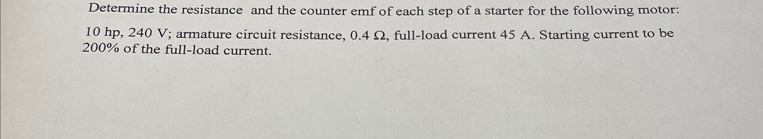Solved Determine the resistance and the counter emf of each | Chegg.com