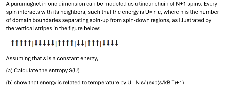 Solved A paramagnet in one dimension can be modeled as a | Chegg.com