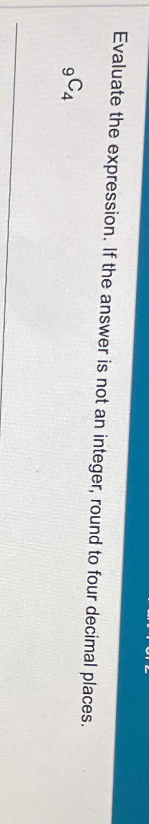 Solved Evaluate the expression. If the answer is not an | Chegg.com