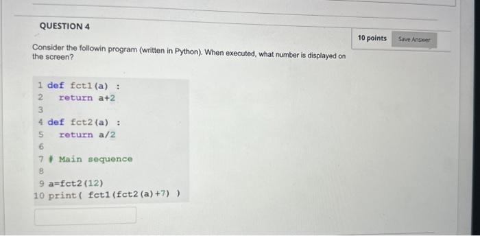 Solved Consider the followin program (written in Python). | Chegg.com