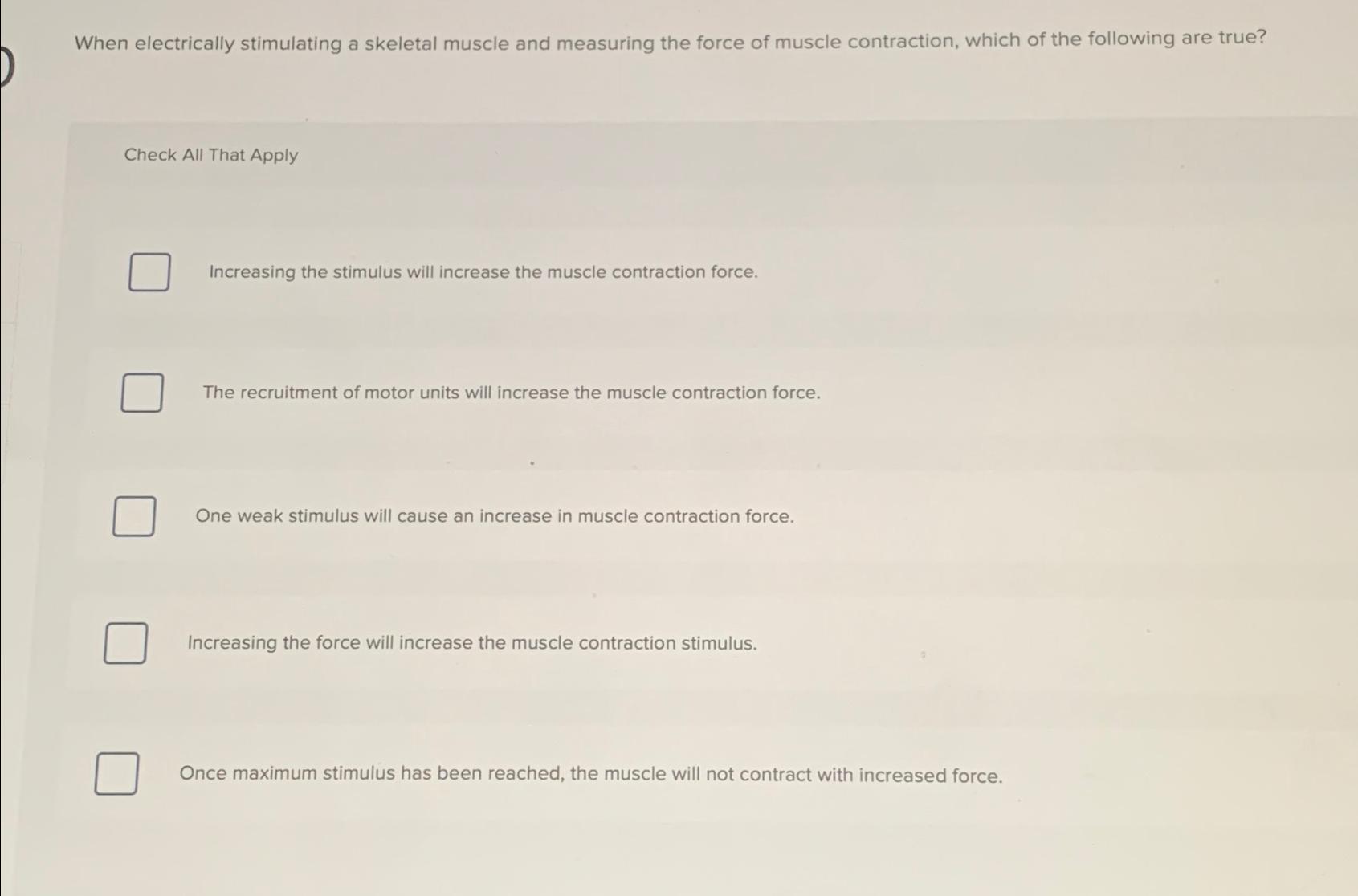 Solved When electrically stimulating a skeletal muscle and | Chegg.com