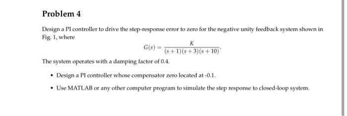 Solved Design a PI controller to drive the step-response | Chegg.com