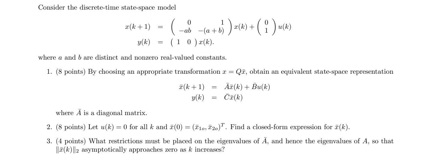 Solved Consider the discrete-time state-space model x(k+1) | Chegg.com