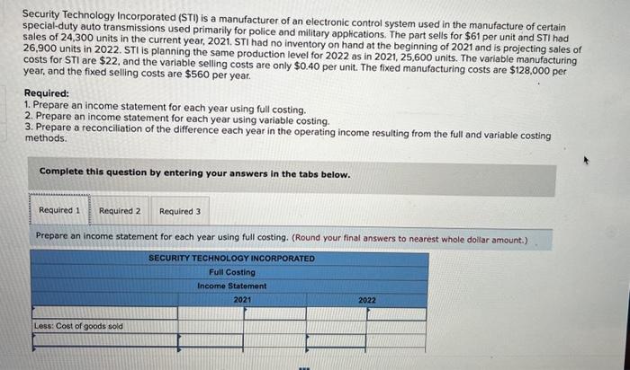 Solved Security Technology Incorporated (STI) is a | Chegg.com