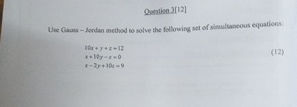 Solved Question 3 3 12]Use Gauss - ﻿Jordan method to solve | Chegg.com