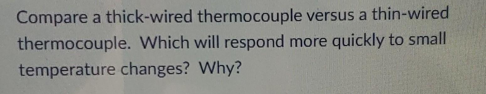 Solved Look up "thermocouple chart". Match the | Chegg.com