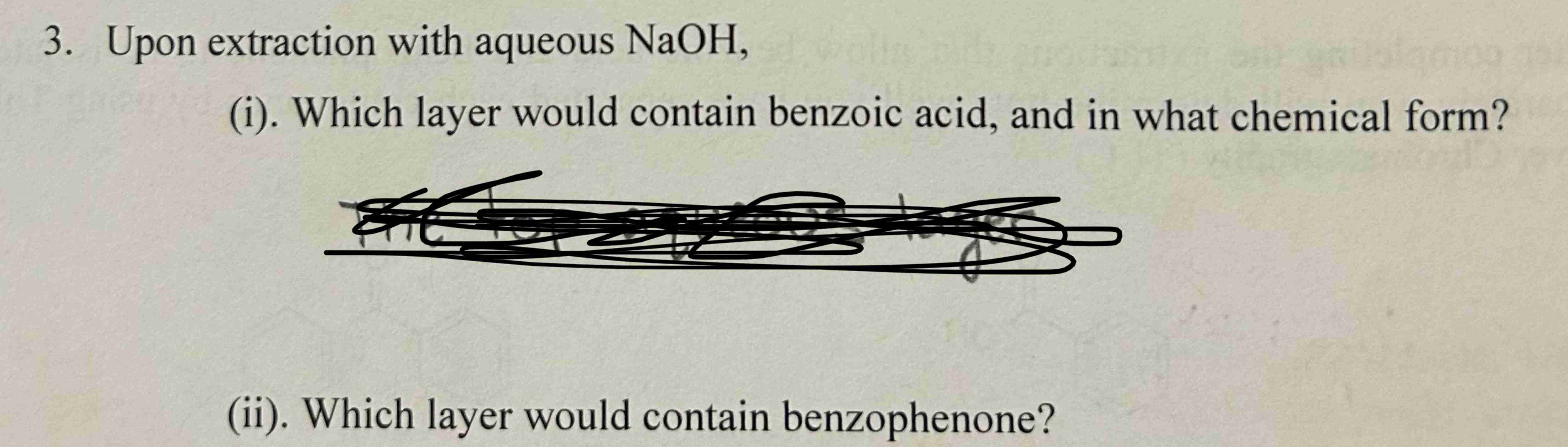 Solved Upon extraction with aqueous NaOH,(i). ﻿Which layer | Chegg.com