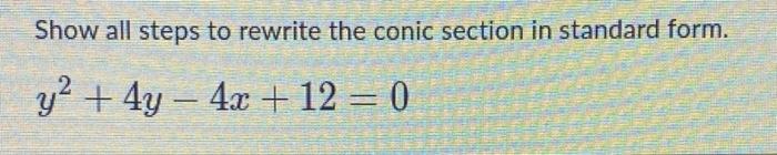 Solved Show all steps to rewrite the conic section in | Chegg.com