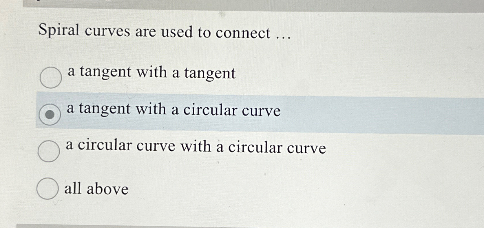 Solved Spiral curves are used to connect ...a tangent with a | Chegg.com